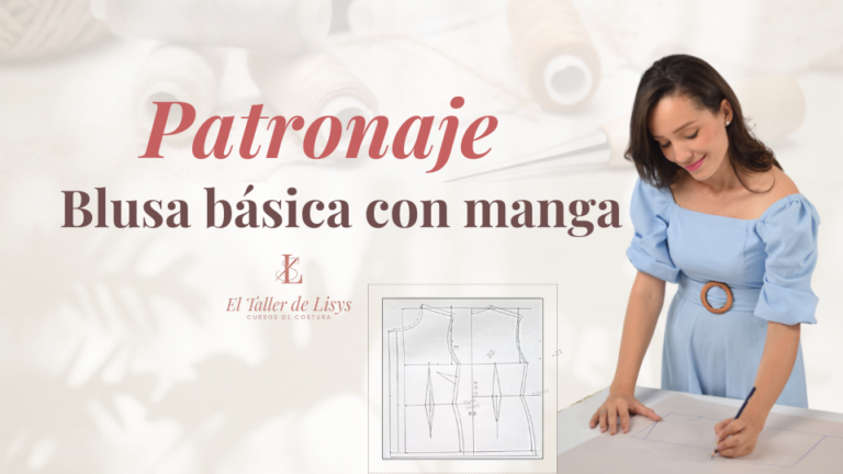 Cómo trazar el patron básico de blusa con manga - EL TALLER DE LISYS